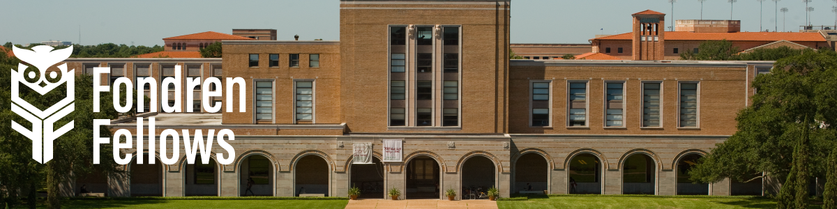 Fondren Fellows | Fondren Library Fondren Fellows | Fondren Library