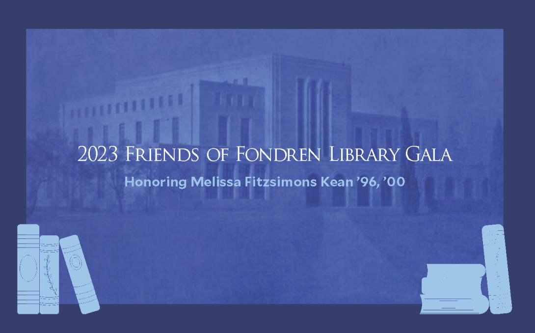 2023 Friends of Fondren Gala | Fondren Library 2023 Friends of Fondren Gala | Fondren Library